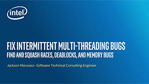 Intermittent Multi-Threading Bugs: Find and Squash Races, Deadlocks,...