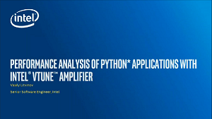 A Performance Analysis of Python* Applications with Intel® VTune™...