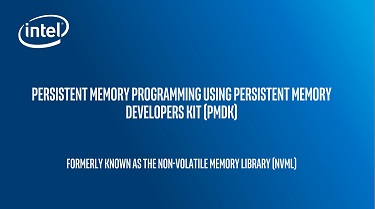 C++ Programming and the Persistent Memory Development Kit (PMDK)