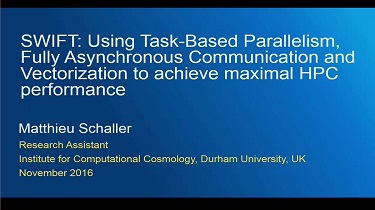SWIFT: Task-based Parallelism, Asynchronous Communication, and...